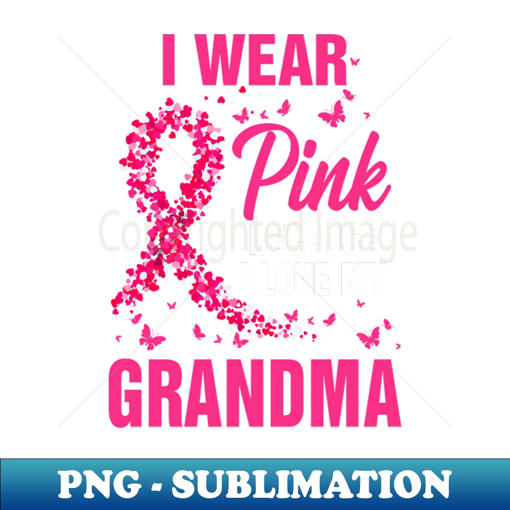 I Wear Pink For My Grandma Breast Cancer Awareness Butterfly | Inspire ...