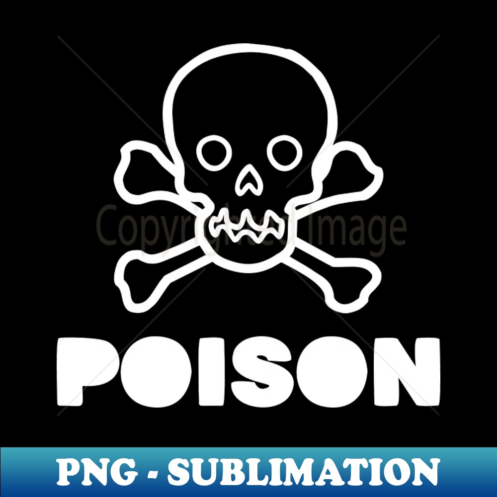 doodle of a poison sign with skull - PNG Sublimation Digital | Inspire ...