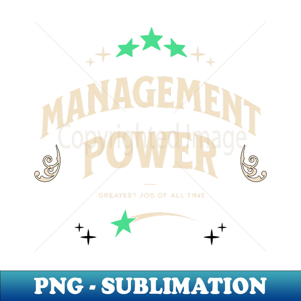 Management Power - High-Resolution PNG Sublimation File - St | Inspire ...