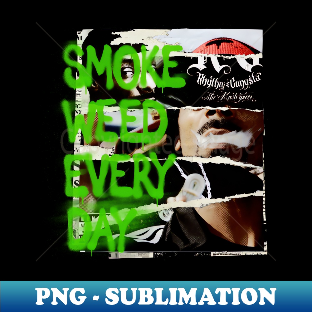 Smoke Weed Everyday - PNG Transparent Sublimation Design - P | Inspire ...