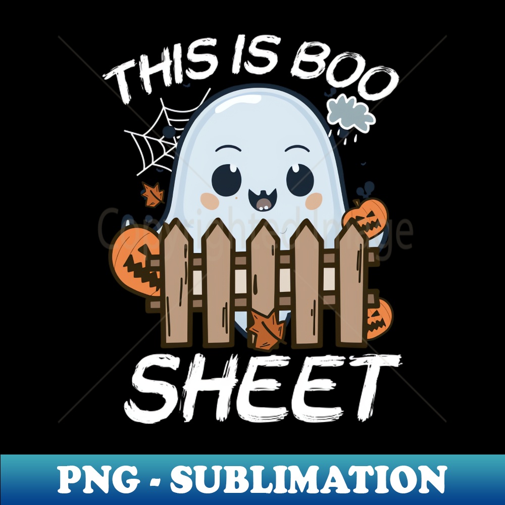 This is Boo Sheet - PNG Sublimation Digital Download - Fashi | Inspire ...