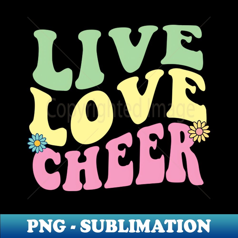 Live Love Cheer Cheerleader Cheerleading - Sublimation-Ready - Inspire ...