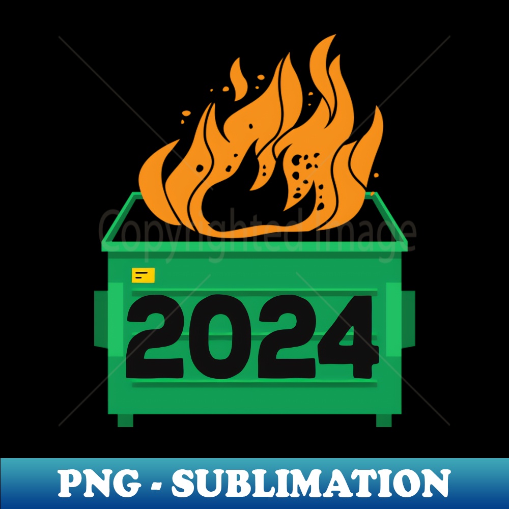 2024 Dumpster Fire - Everything Sucks - Unique Sublimation P | Inspire ...