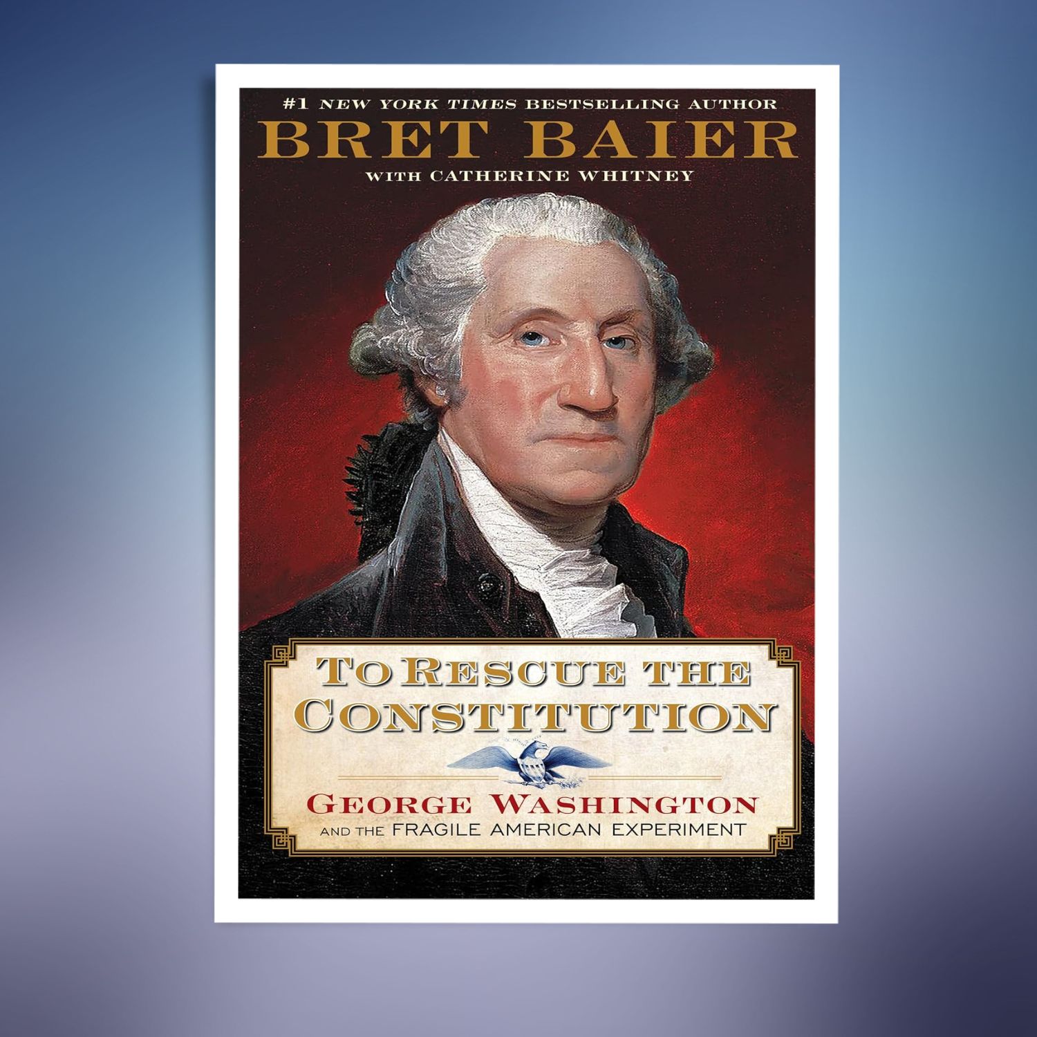 To Rescue the Constitution: George Washington and the Fragil - Inspire ...