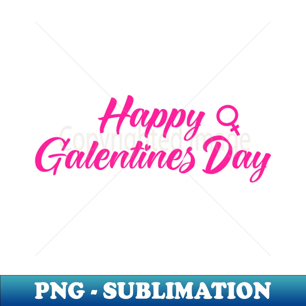 Happy Galentines Day - PNG Transparent Digital Download File | Inspire ...