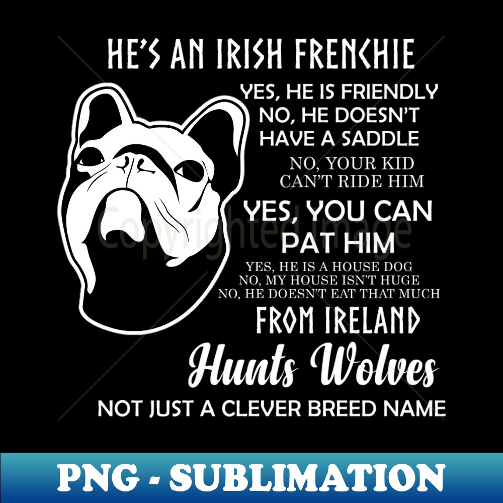Hes An Irish FRENCHIE - Retro PNG Sublimation Digital Downlo | Inspire ...