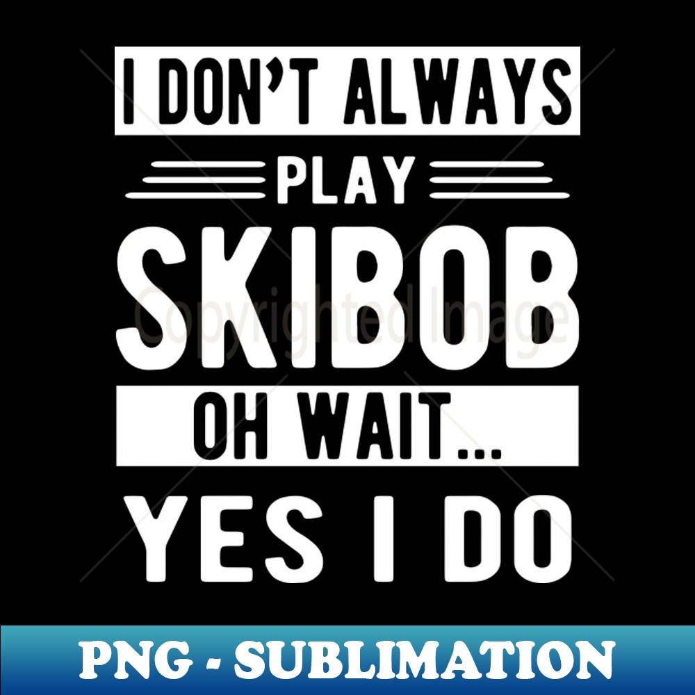 Skibob - I dont play skibob oh what yes I do - Stylish Subli | Inspire ...