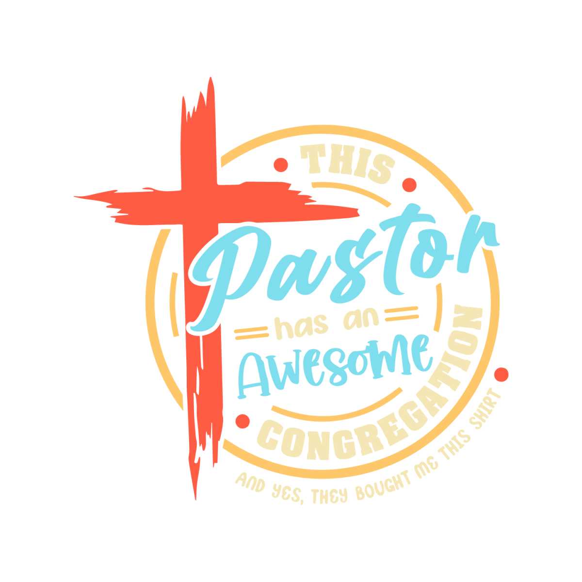 This Pastor Has An Awesome Congregation Svg, Funny Pastor Sv | Inspire ...