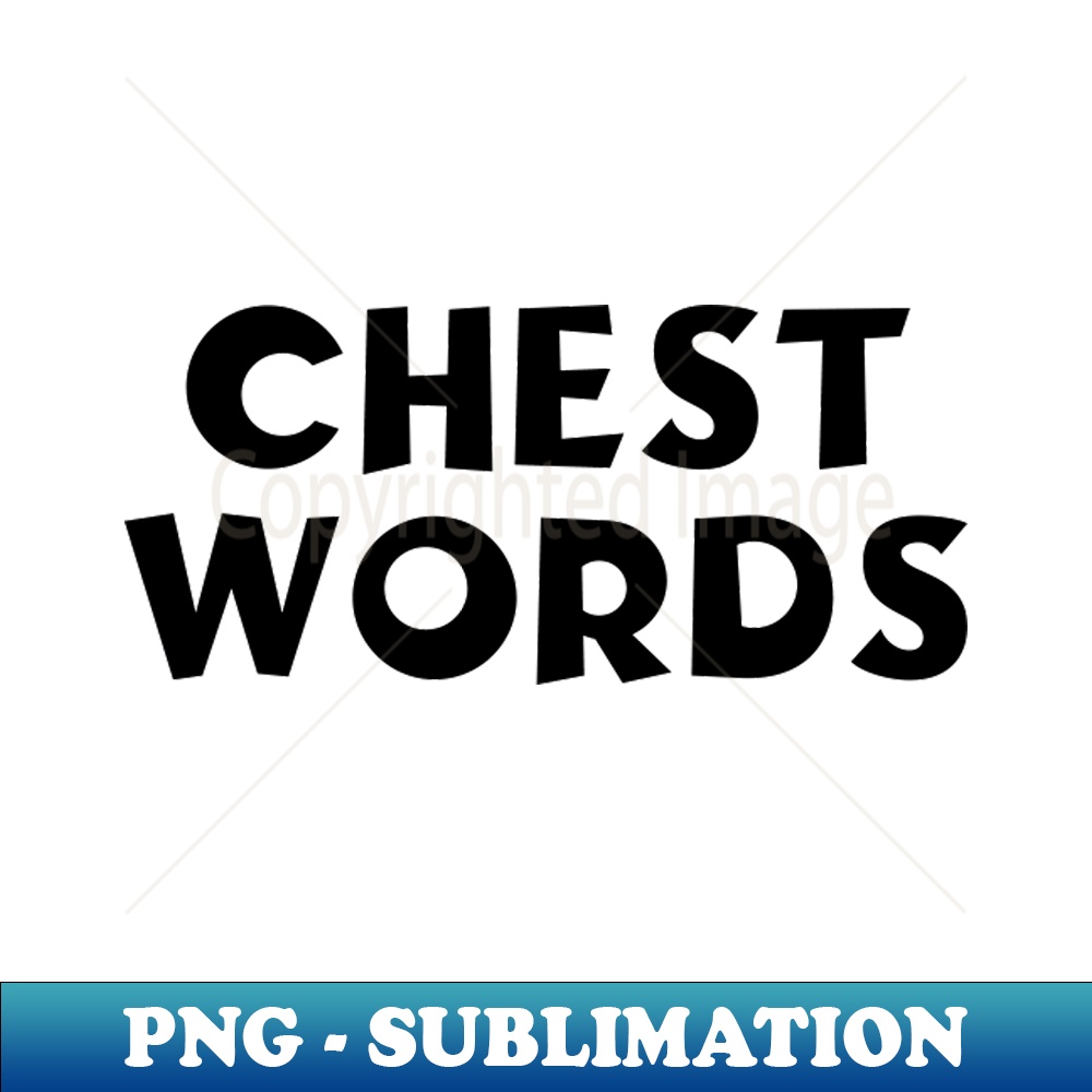 chest words - PNG Sublimation Digital Download - Bold & Eye- - Inspire ...