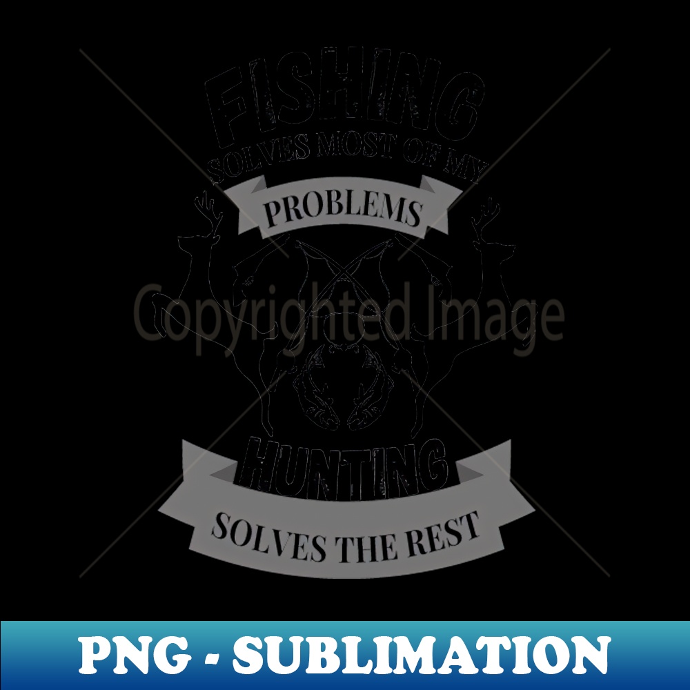 Fishing solves most of my problems hunting solves the rest - | Inspire ...