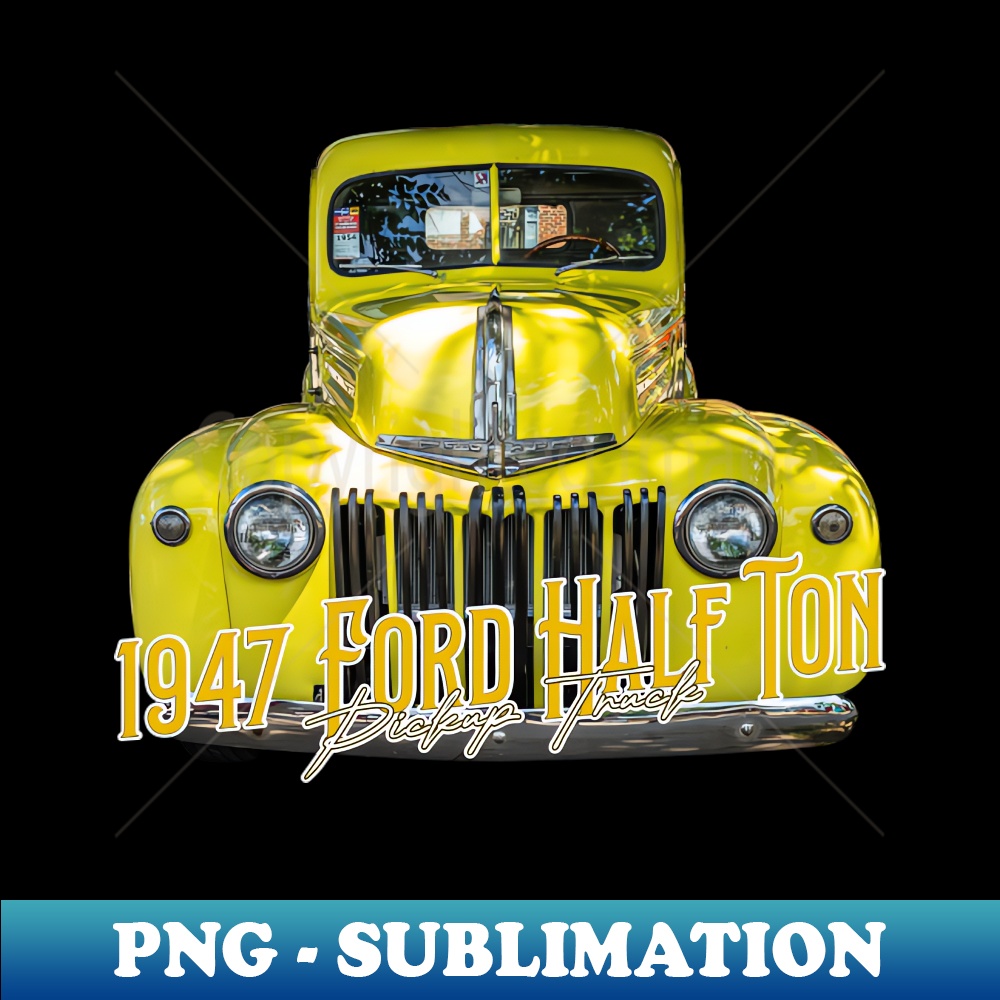 1947 Ford Half Ton Pickup Truck - High-Resolution PNG Sublim - Inspire ...
