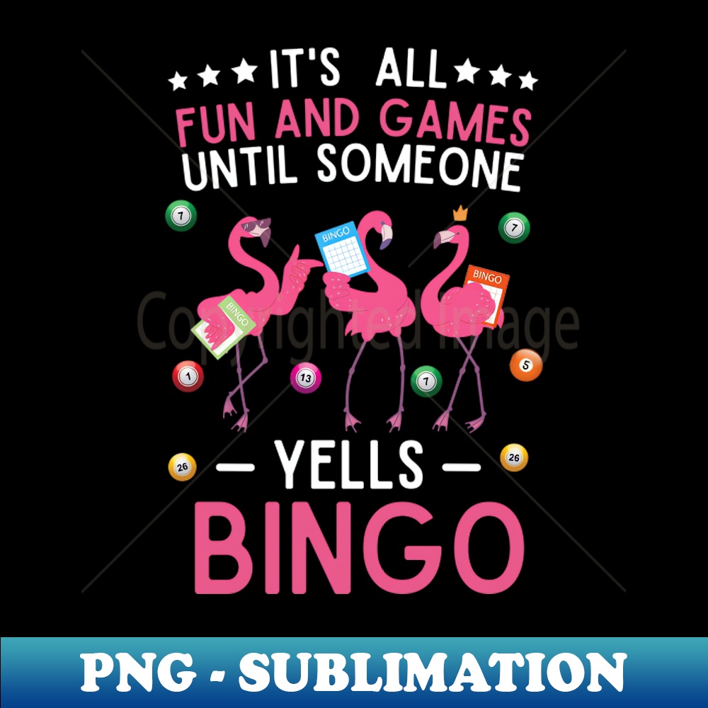 Its All Fun And Games Until Someone Yells Bingo - Instant Su | Inspire ...