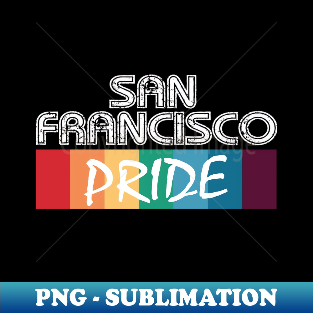 San Francisco Vintage Gay Pride - Vintage Sublimation PNG Do | Inspire ...