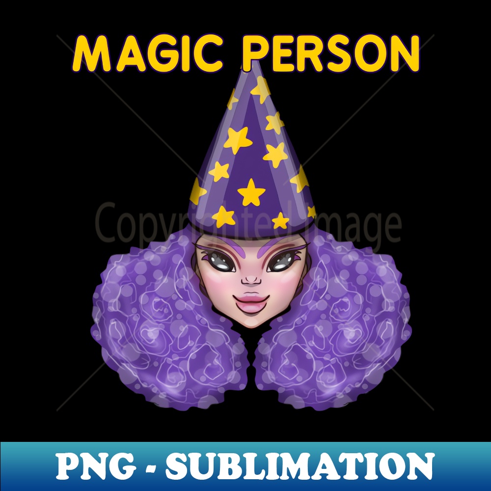 Magic Person - Instant Sublimation Digital Download - Spice | Inspire ...
