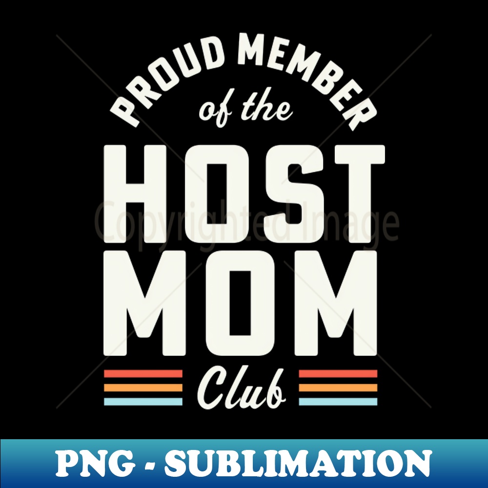 Best Host Mom Gifts Proud Member of the Host Mom Club - Prem | Inspire ...