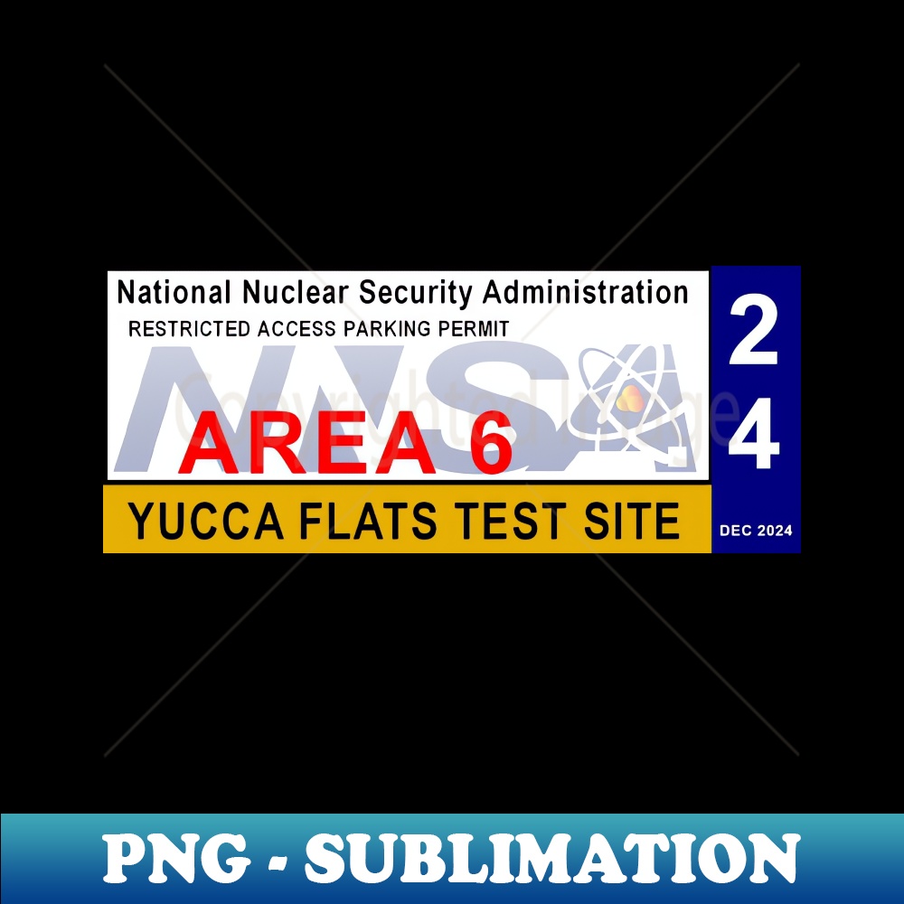 Yucca Flats Test Site Vehicle Access Pass - Retro PNG Sublim | Inspire ...