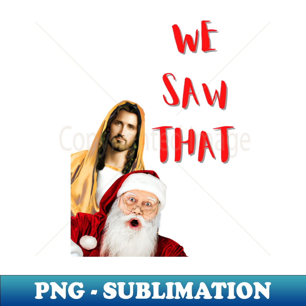 Jesus Christ and Santa Claus We Saw That - PNG Transparent D | Inspire ...