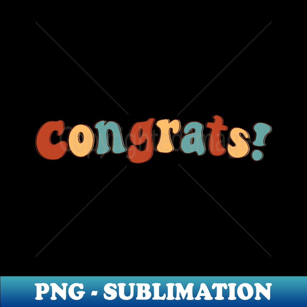 Congrats congratulations - Exclusive PNG Sublimation Downlo | Inspire ...