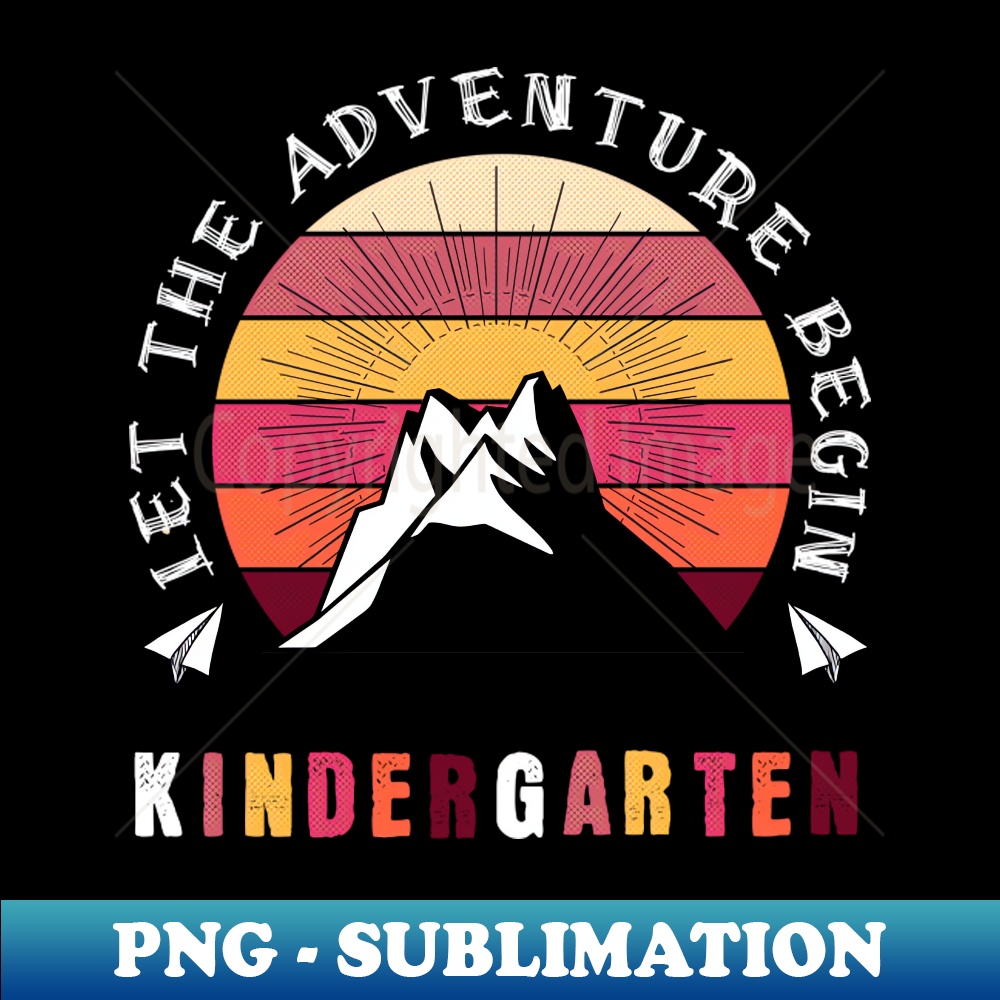 Kindergarten Grade 1st Day of School Let The Adventure Begin | Inspire ...