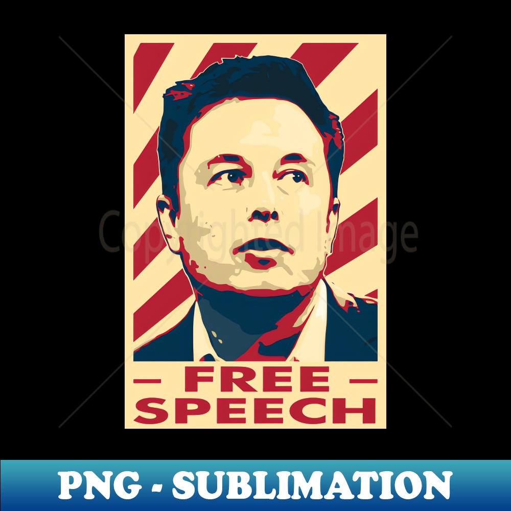 Elon Musk Free Speech Poster - Exclusive Sublimation Digital | Inspire Uplift