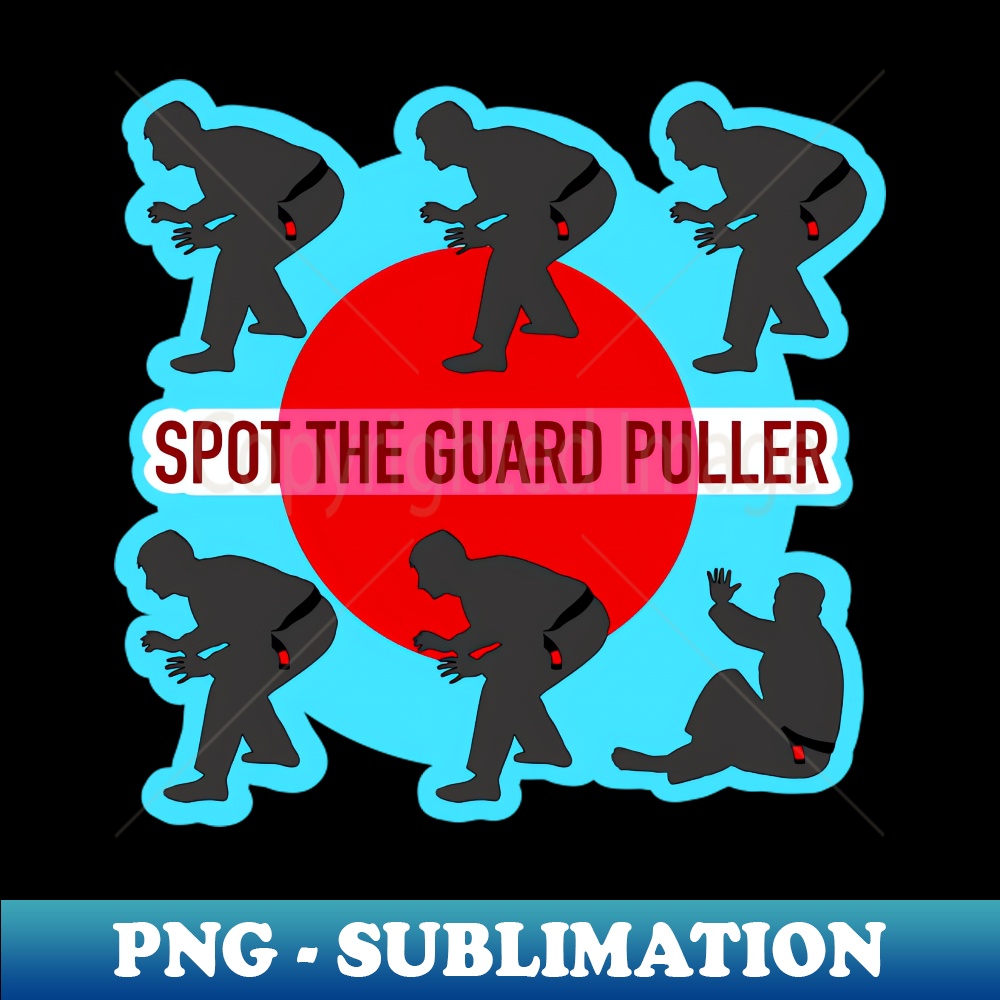 Spot the Guard Puller - High-Resolution PNG Sublimation File | Inspire ...