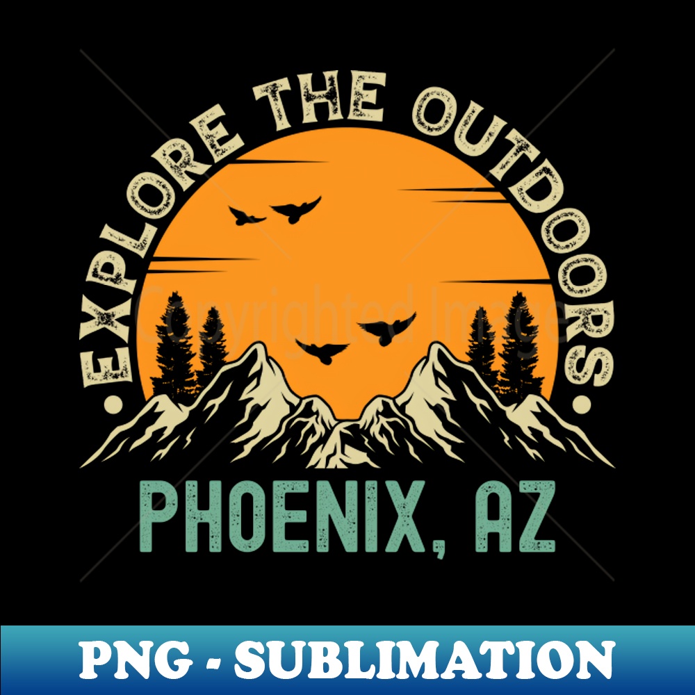 Phoenix Arizona - Explore The Outdoors - Phoenix AZ Vintage | Inspire Uplift