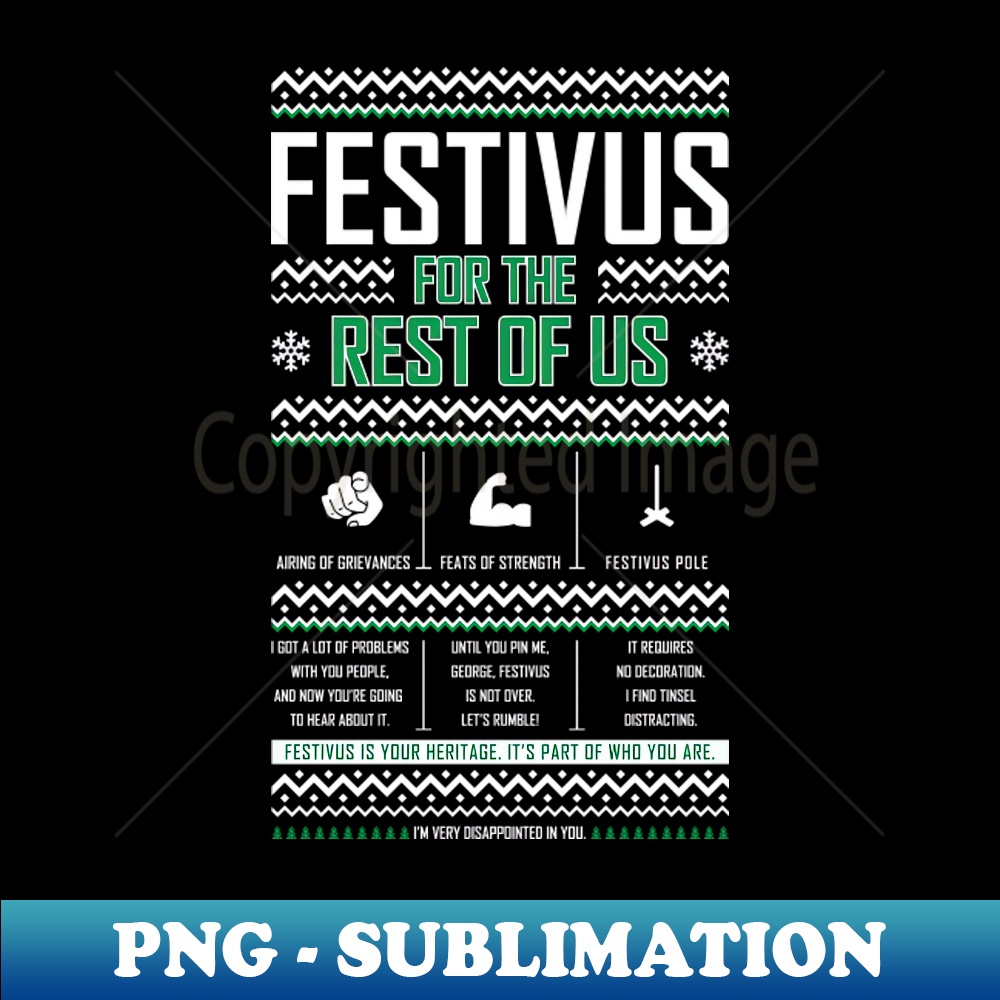 Festivus For The Rest Of Us - PNG Transparent Sublimation Fi | Inspire ...