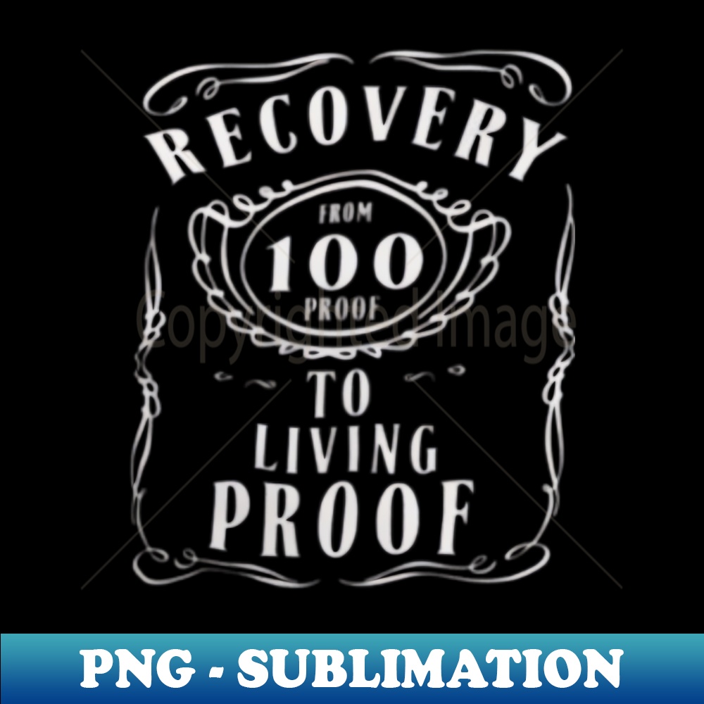Recovery From 100 Proof To Living Proof - Signature Sublimat | Inspire ...