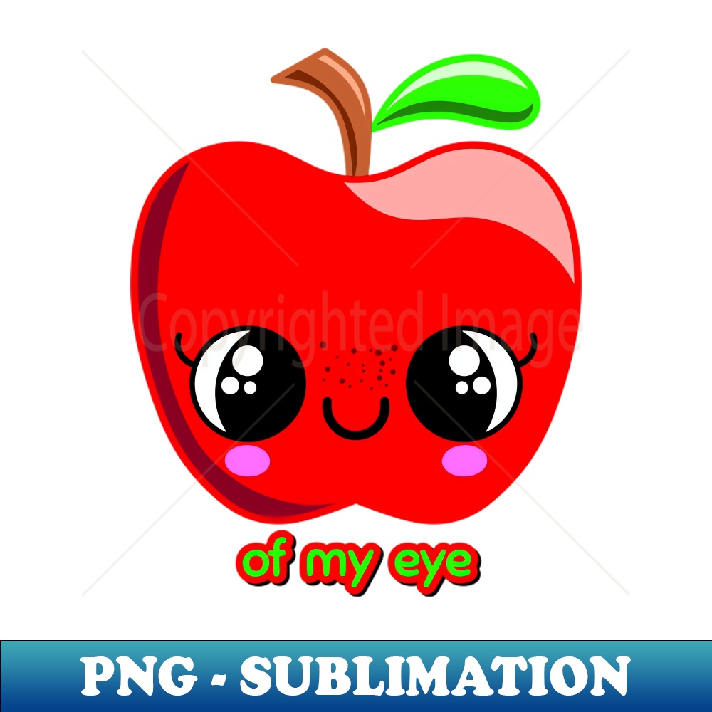 Apple of my eye - Aesthetic Sublimation Digital File - Bring | Inspire ...