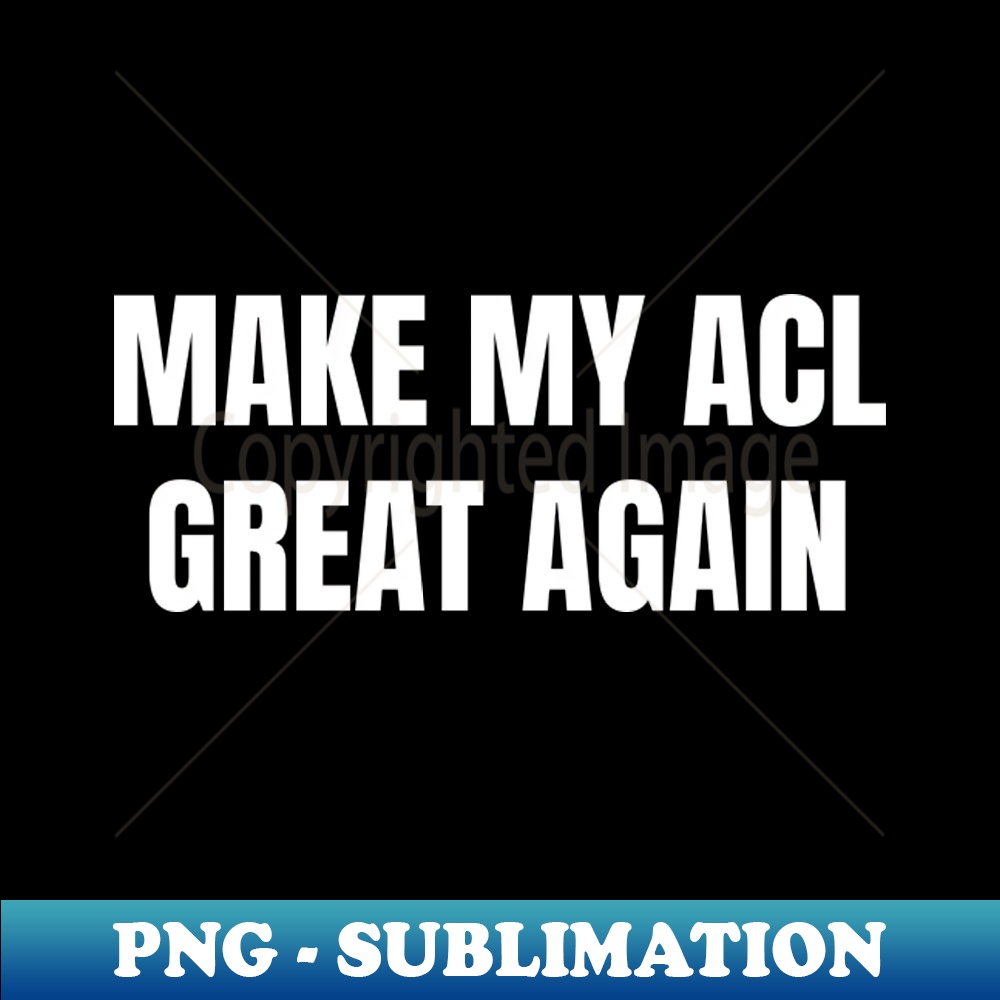 Make My ACL Great Again Funny Trump Injury Recovery Surgery | Inspire ...