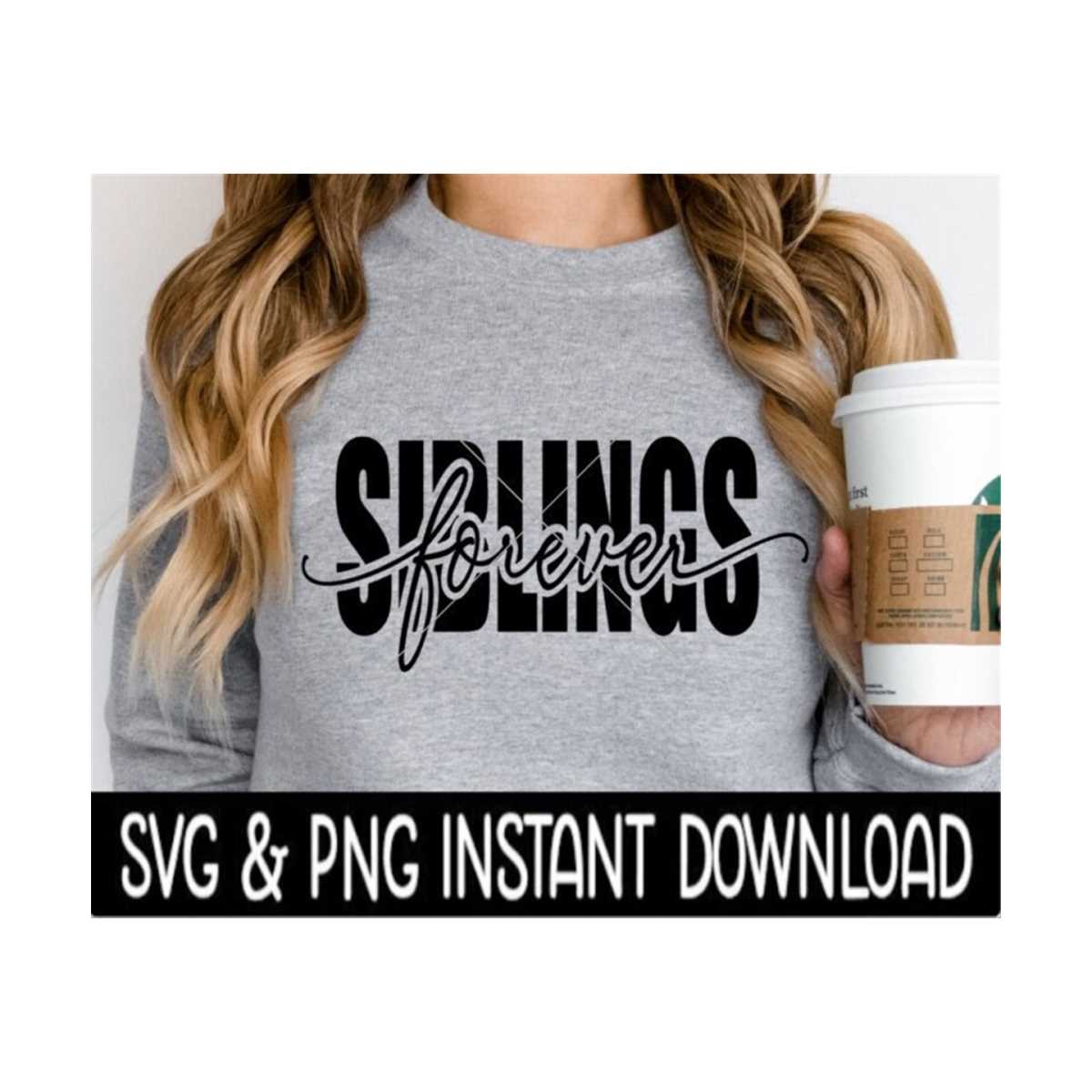 Siblings Forever SVG, Siblings Forever PNG, Family Friends S | Inspire ...