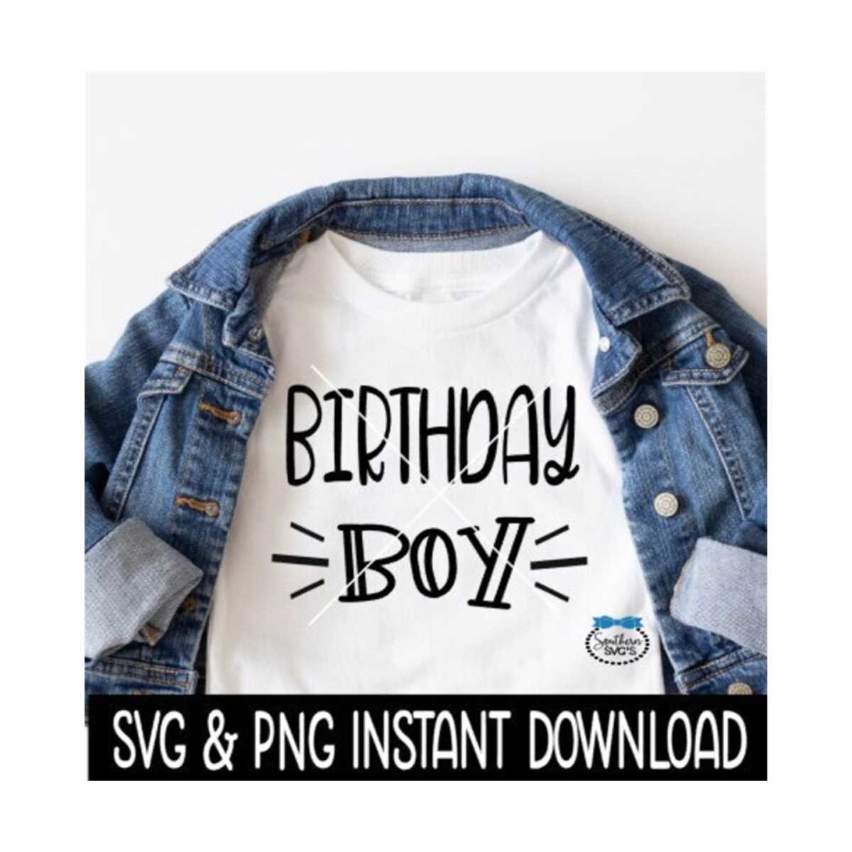 Birthday Boy SVG, Boys Birthday SVG, SVG Files Instant Downl | Inspire ...