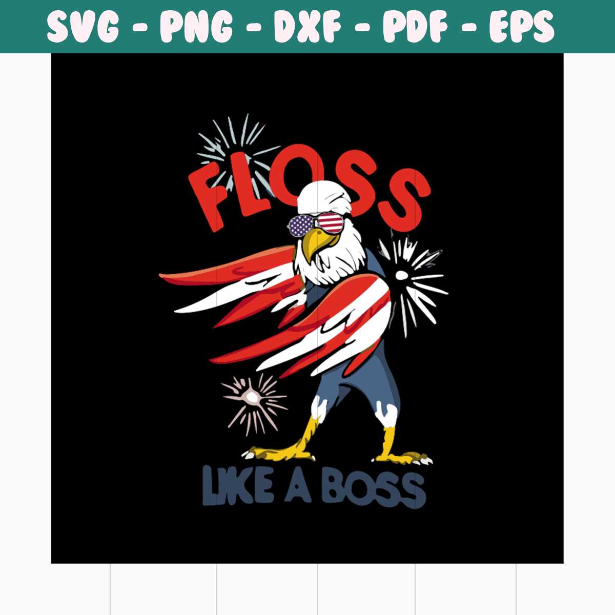 Floss like a boss dancing bald eagle svg, independence day s | Inspire ...