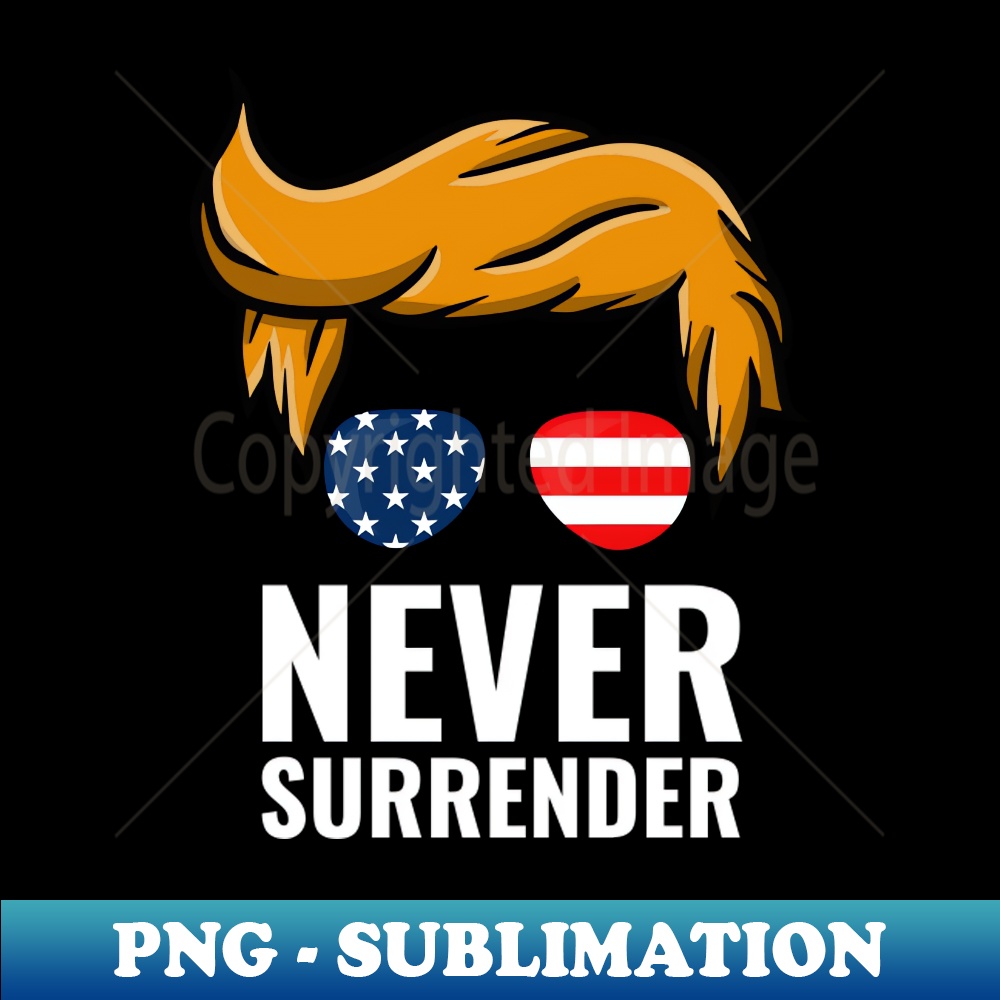 Trump never surrender trump Mugshot - Instant PNG Sublimatio - Inspire ...