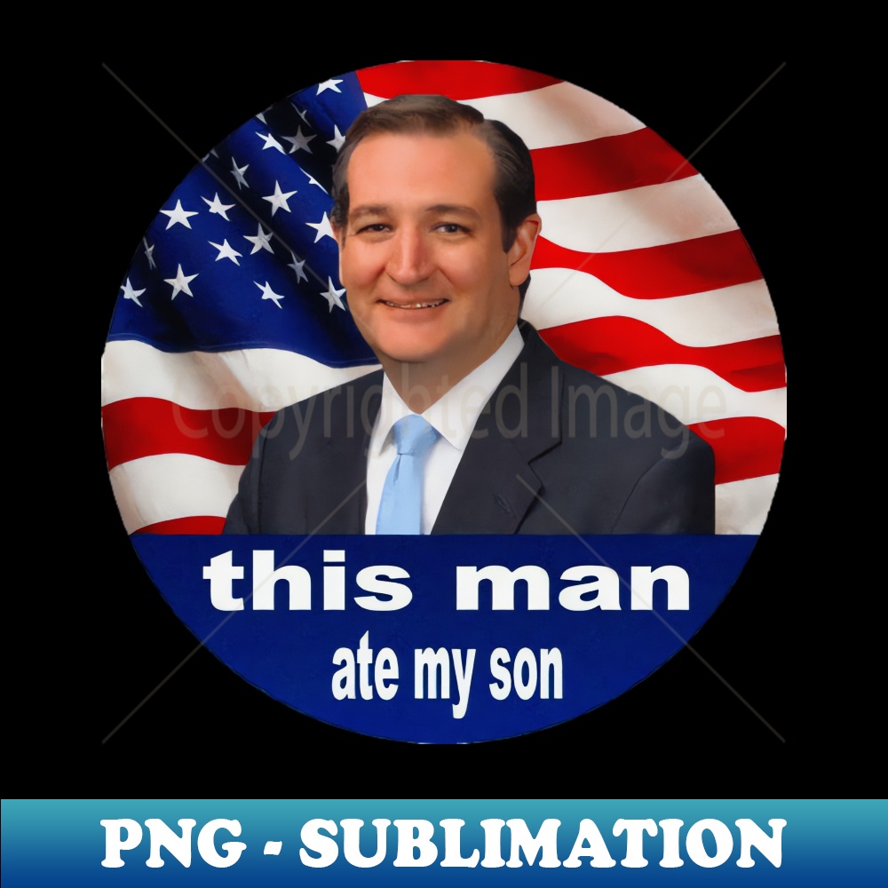 This Man Ate My Son - PNG Transparent Sublimation File - Unl | Inspire ...