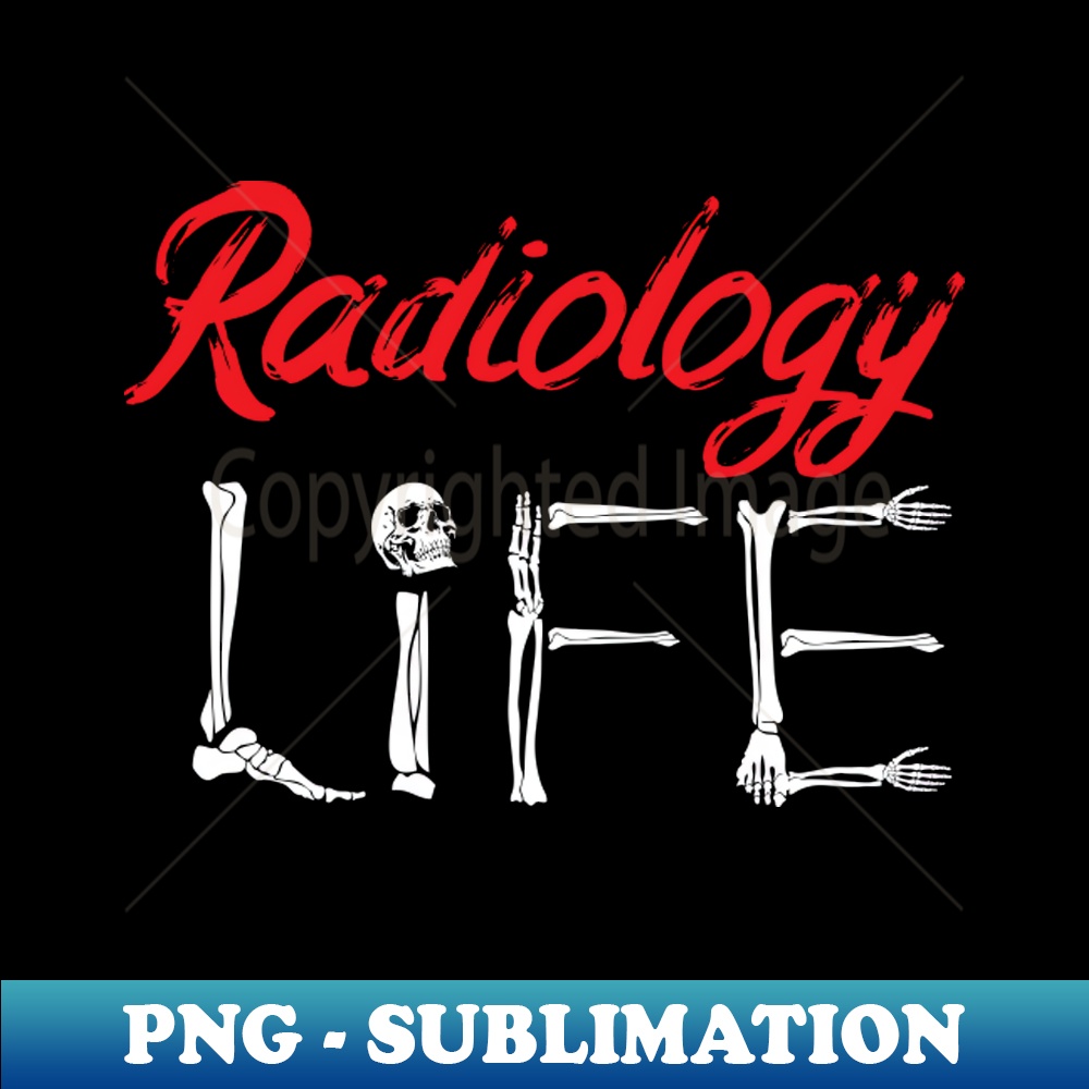 Radiology Tech Radiology Life X-ray - PNG Transparent Sublim - Inspire ...