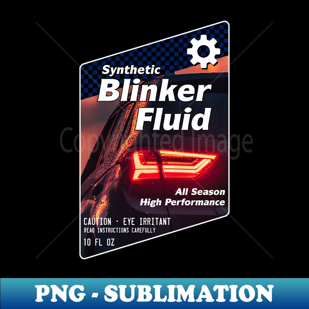 Blinker Fluid - Decorative Sublimation PNG File - Spice Up Y | Inspire ...