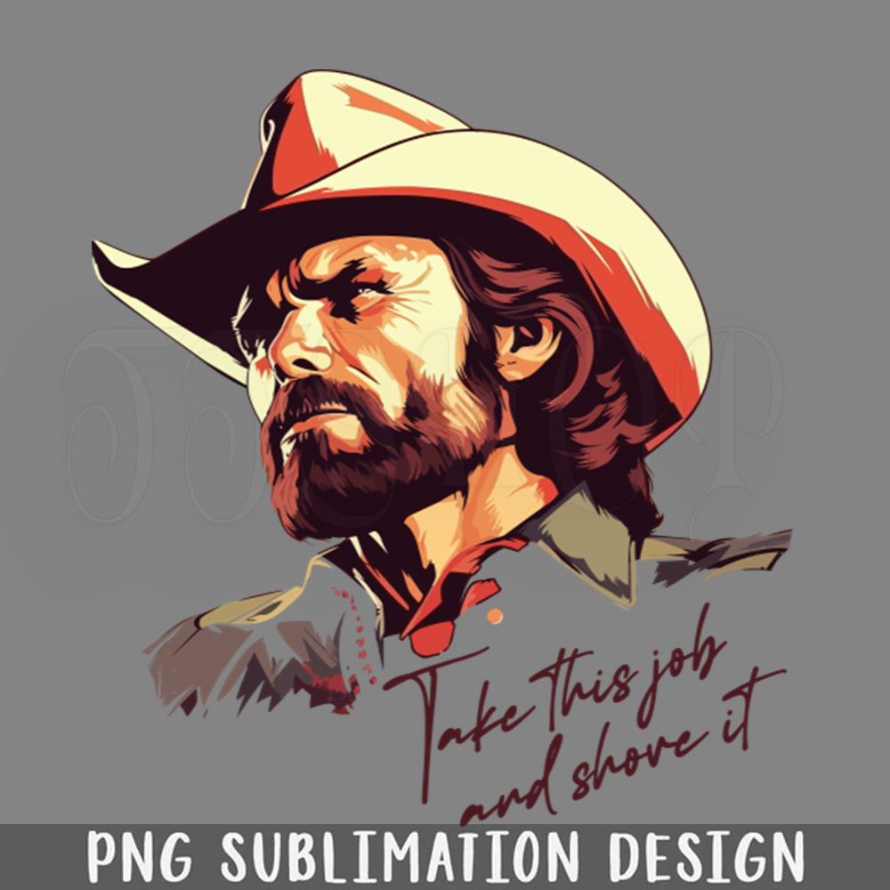 Johnny aycheck Take This Job Shove It PNG Download | Inspire Uplift