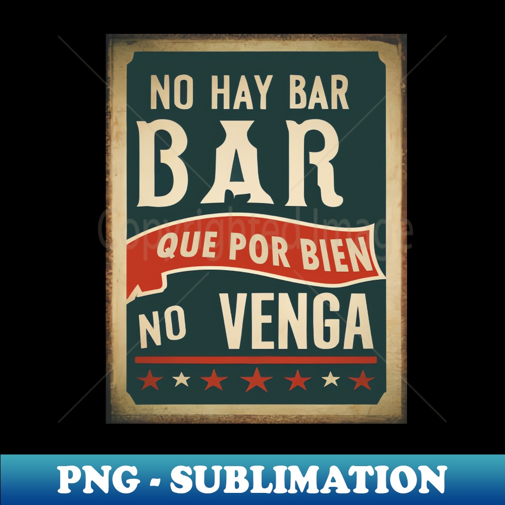 No hay BAR que por BIEN no venga Frase divertidaa - Creative | Inspire ...