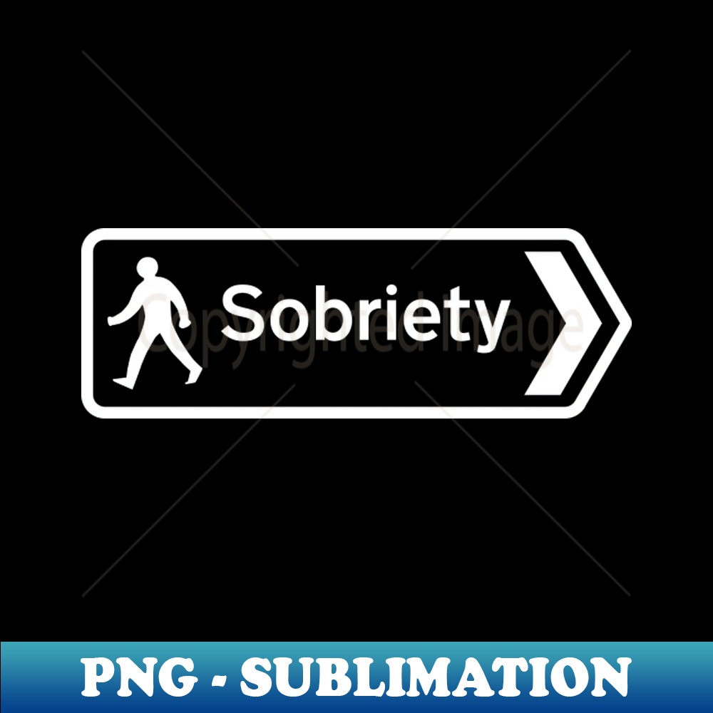 Sobriety - PNG Transparent Sublimation Design - Create with | Inspire ...