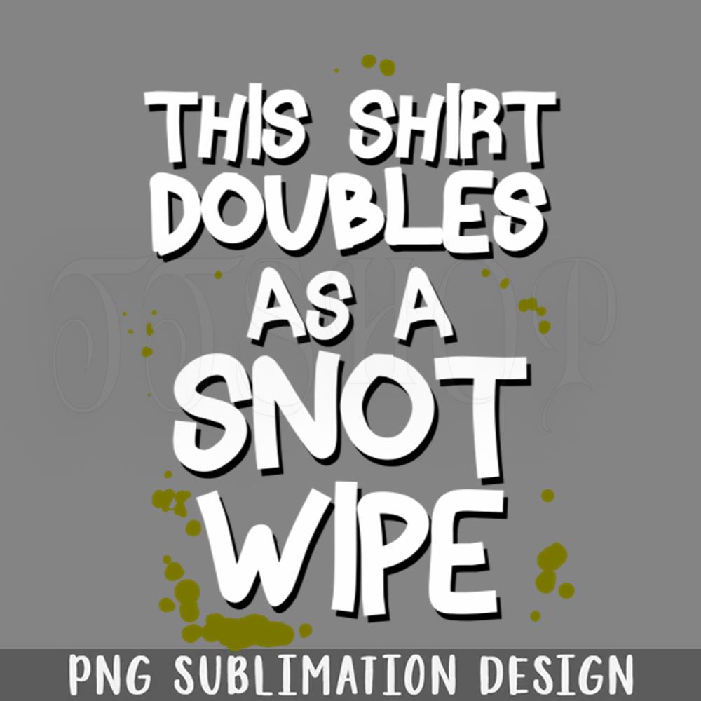 Funny Snot Booger Slogan PNG Download | Inspire Uplift