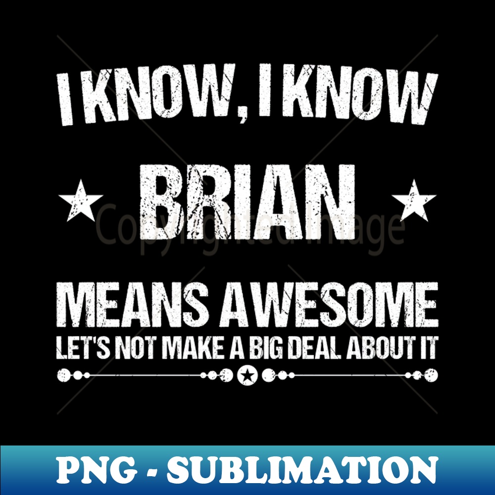 Best Brian Ever Awesome Brian Name Personalized Birthday Gif | Inspire ...