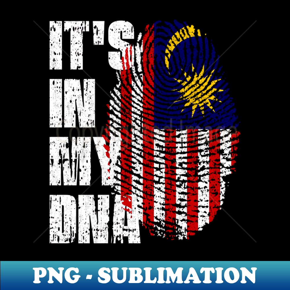ITS IN MY DNA Malaysia Flag Boy Girl Gift - Exclusive PNG Su | Inspire ...