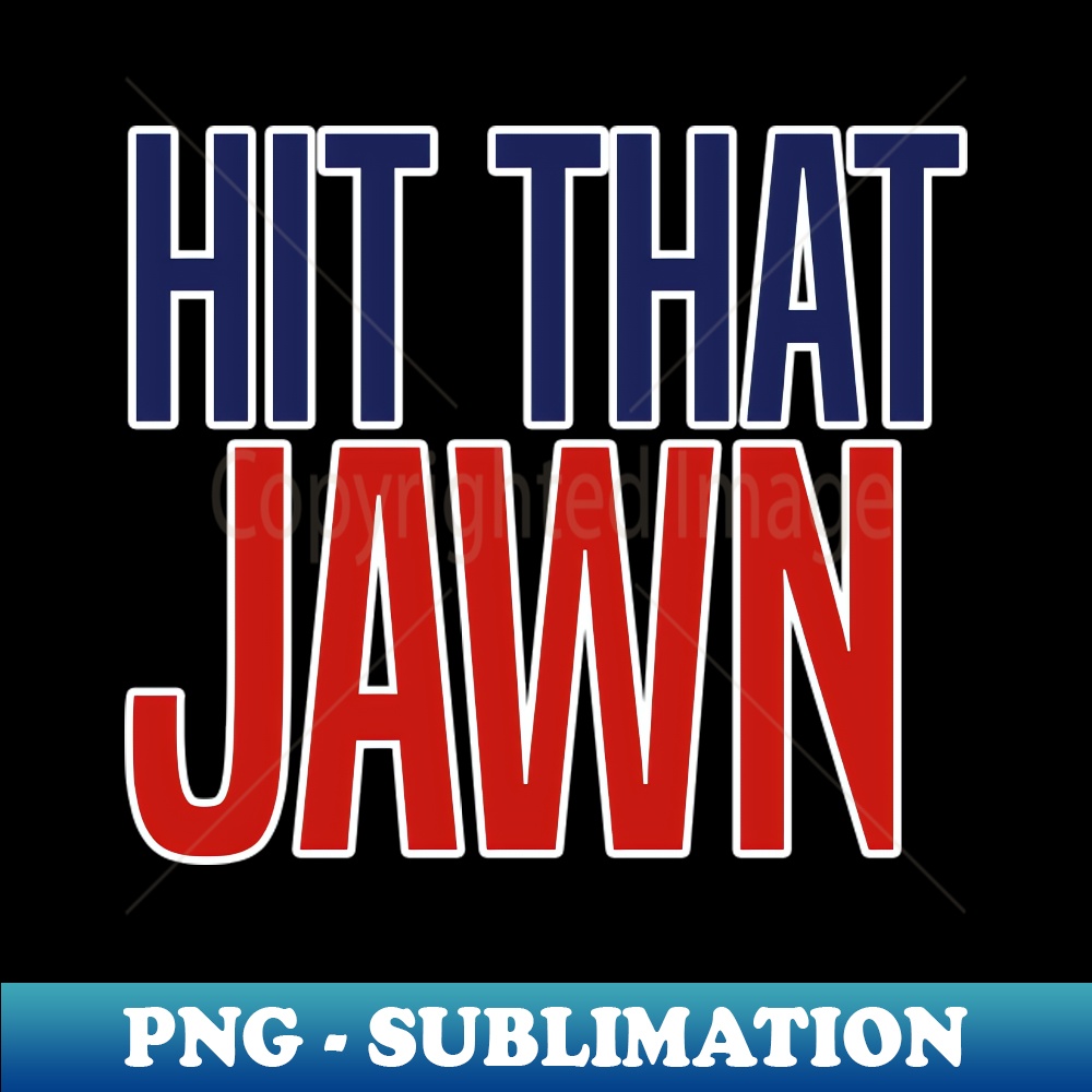 Phillies Hit That Jawn - Instant Sublimation Digital Downloa | Inspire ...