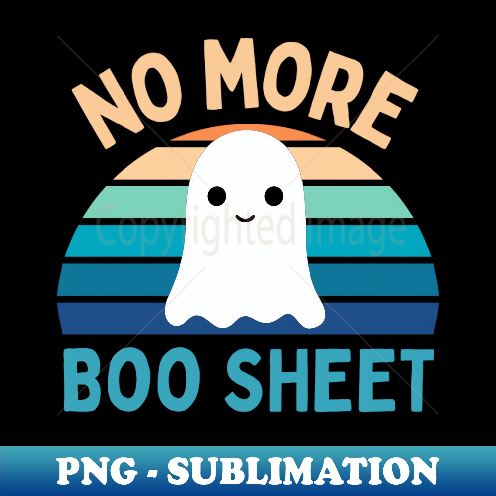 No More Boo Sheet - High-Resolution PNG Sublimation File - P | Inspire ...