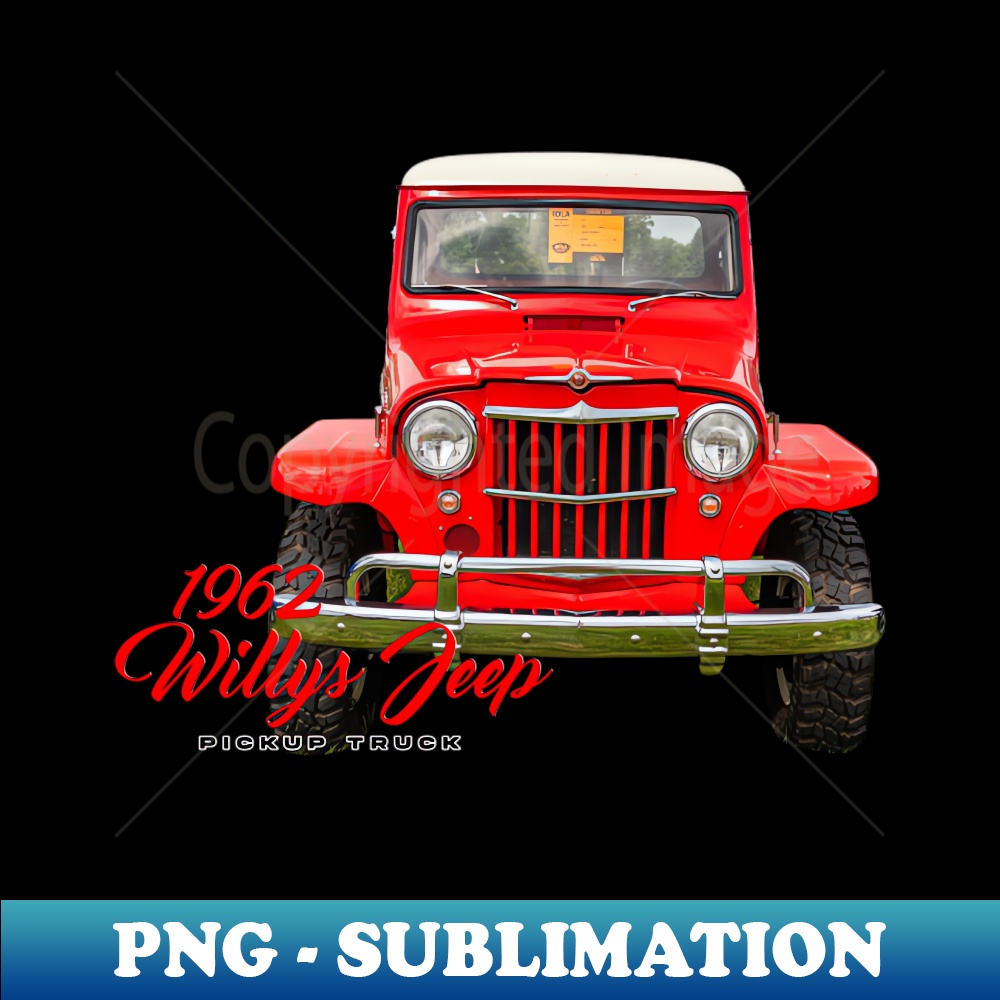 1962 Willys Jeep Pickup Truck - Sublimation-Ready PNG File - | Inspire ...