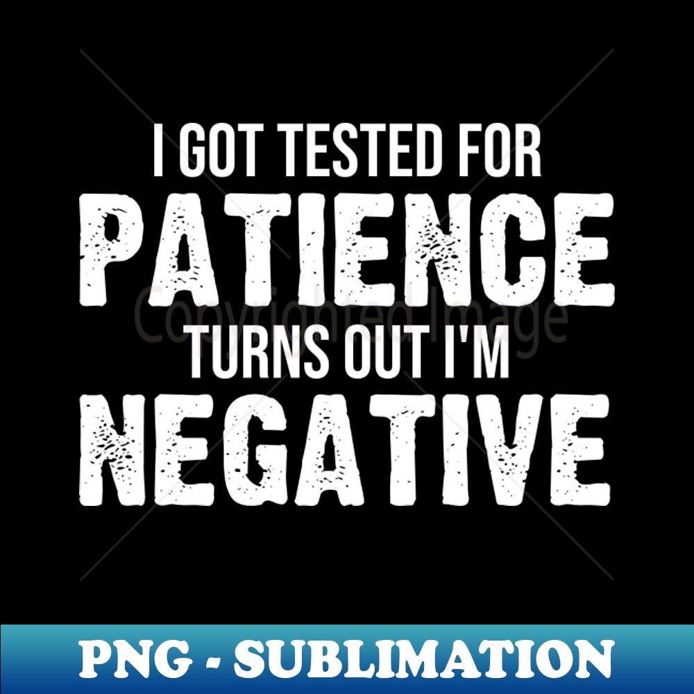 I Got Tested For Patience Turns Out Im Negative - Funny Humo | Inspire ...