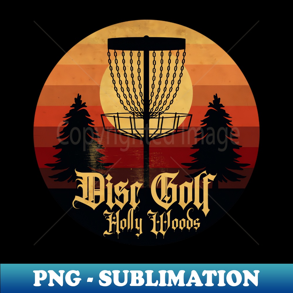 Disc Golf Holly Woods - Modern Sublimation PNG File - Stunni - Inspire ...