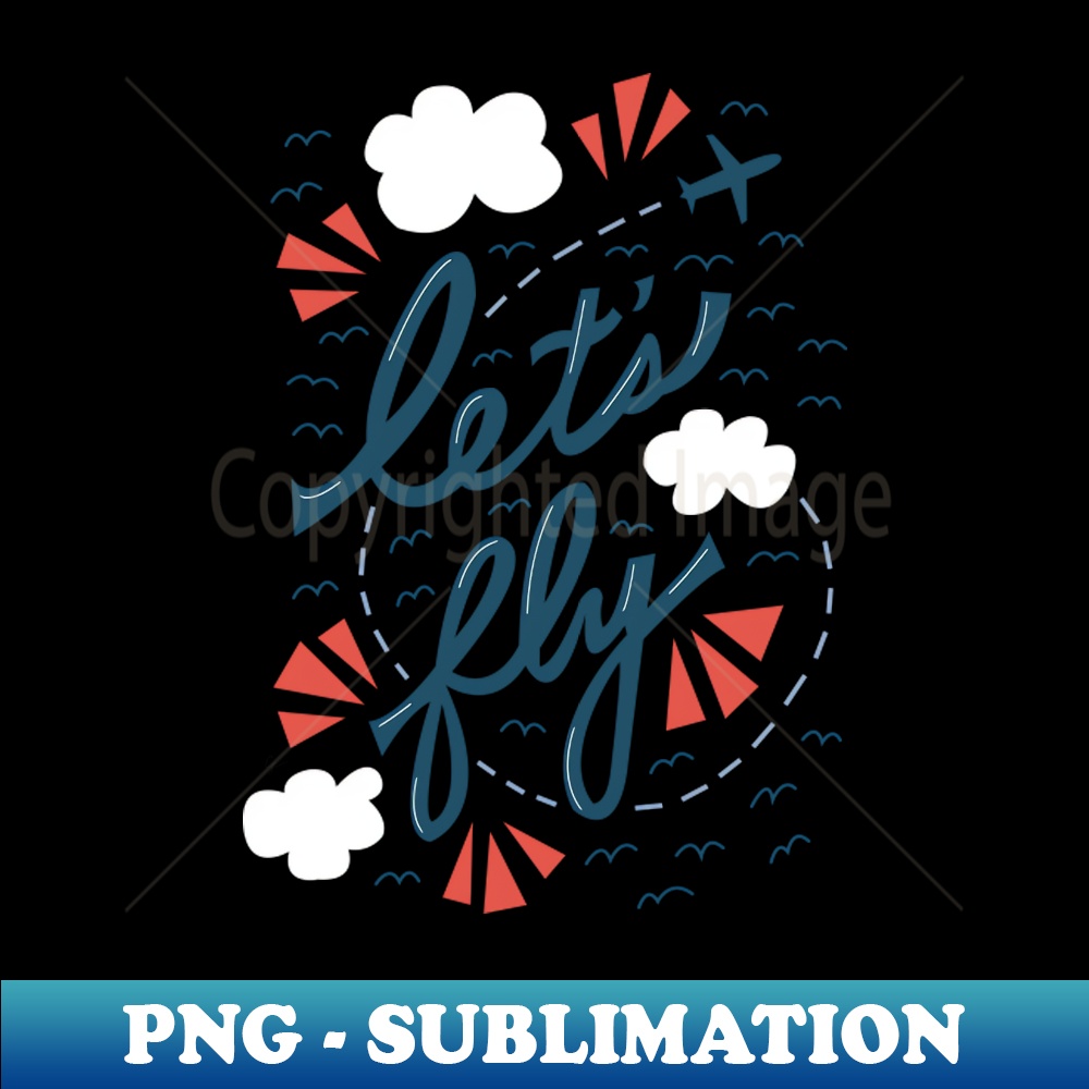 Lets Fly Wanderlust Travel Hand Lettering - Vintage Sublimat | Inspire ...