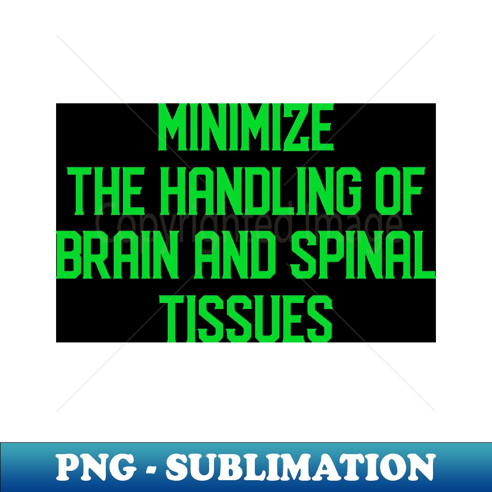 Minimize the Handling of Brain and Spinal Tissues - Elegant - Inspire ...